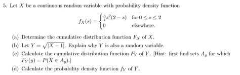 Solved 5 Let X Be A Continuous Random Variable With