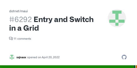 Entry And Switch In A Grid · Issue 6292 · Dotnetmaui · Github