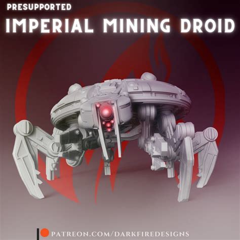 3d Printable Imperial Mining Droid By Dark Fire Designs