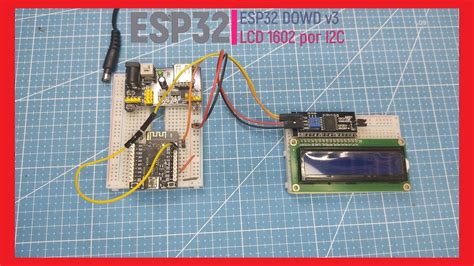 Esp32 Dowd V3 Conectar Lcd 1602 Por I2c Youtube