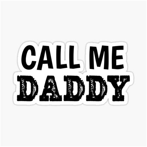 Call Me Daddy Sticker For Sale By Tema01 Redbubble
