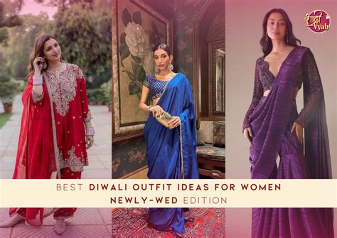 Best Diwali Outfit Ideas For Women Newly Wed Edition