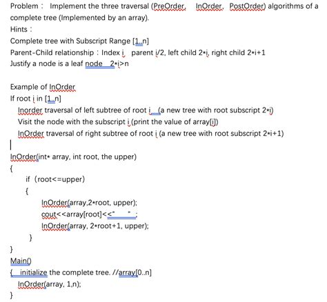 Solved Problem Implement The Three Traversal PreOrder Chegg
