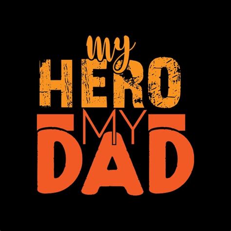 Letras De Tipografía De Mi Héroe Mi Papá Para Camiseta Lista Para Imprimir Vector Premium