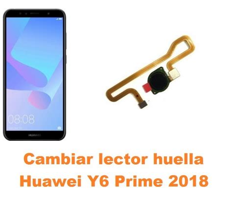 Cambiar Lector Huella Huawei Y Prime Reparaci N De M Vil