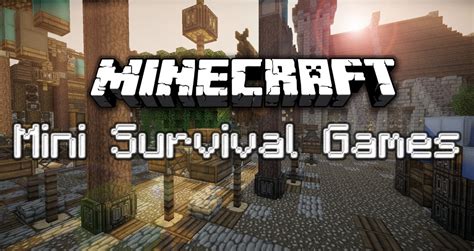 Minecraft The Mini Survival Games Minecraft Map