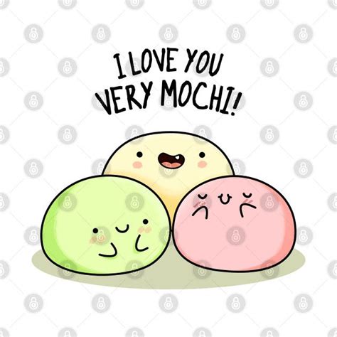 Adorable I Love You So Mochi Design