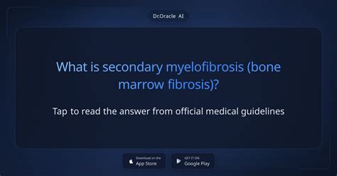 What Is Secondary Myelofibrosis Bone Marrow Fibrosis