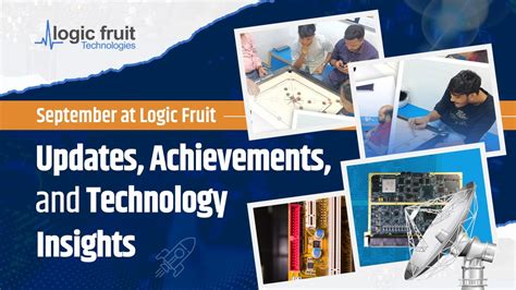 September At Logic Fruit Updates Achievements And Technology Insights