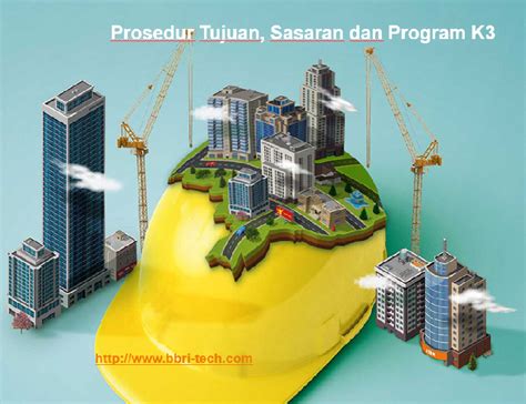 Prosedur Tujuan Sasaran Dan Program K3 E Learning Bbri