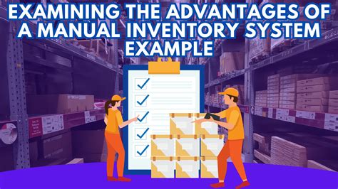 Examining The Advantages Of A Manual Inventory System Example Subscribed Fyi