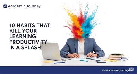 10 Habits That Kill Your Learning Productivity In A Splash