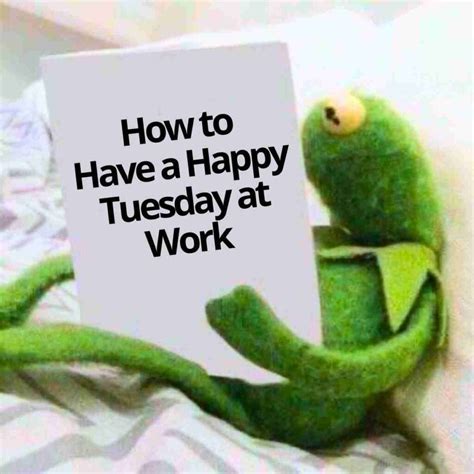 Top 20 Happy Tuesday Memes To Make You Smile