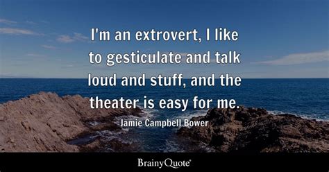 Top Extrovert Quotes BrainyQuote