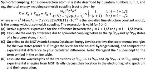 Solved Spin Orbit Coupling For A One Electron Atom In A Chegg