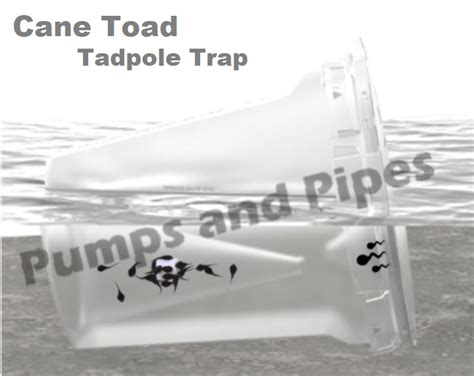 Cane Toad Tadpole Trap Humane And Safe Can Be Installed In Dams Ponds Still Waterways Old