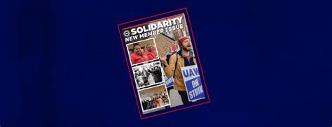 New Member Issue Of Solidarity Magazine Is Now Online Uaw United Automobile Aerospace And