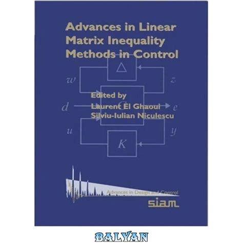 خرید و قیمت دانلود کتاب Advances In Linear Matrix Inequality Methods In