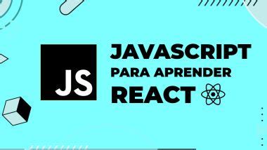 Qué JavaScript necesito para aprender React Fazt Web