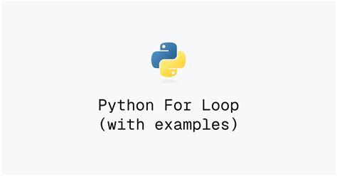 Python For Loop With Examples