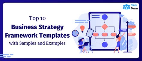 Top 10 Business Strategy Framework Templates With Samples And Examples