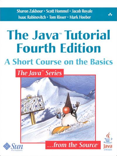 1 Getting Started The Java™ Tutorial Fourth Edition A Short Course