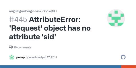 attributeerror request object has no attribute sid · issue 445