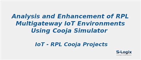 Rpl For Multigateway Internet Of Things Environments S Logix