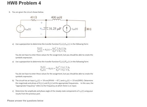 Solved HW8 Problem 4 6 You Are Given The Circuit Shown Chegg Com