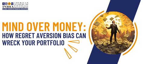 Learn How Regret Aversion Bias Can Wreck Your Portfolio