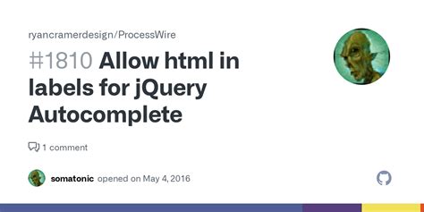 allow html in labels for jquery autocomplete · issue 1810 · ryancramerdesign processwire · github