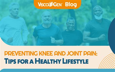 How To Prevent Knee And Joint Pain Tips For A Healthy Lifestyle