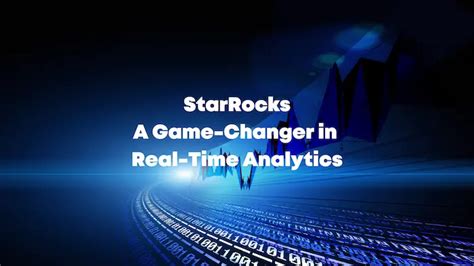 StarRocks A Game Changer In Real Time Analytics CelerData