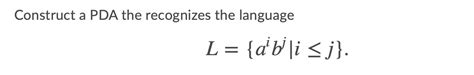 Solved Construct A Pda The Recognizes The Language L A