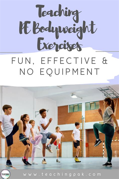 teaching pe bodyweight exercises effective and no equipment