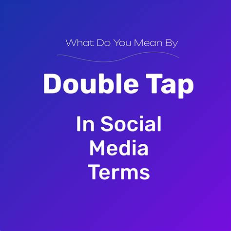 What Does ‘double Tap Mean In The World Of Social Media By Ravi Kant Quikai Medium