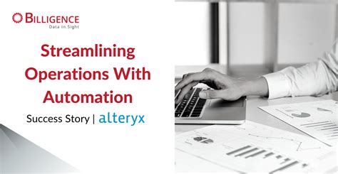Streamlining Operations With Alteryx Automation Billigence