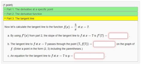 Solved 1 Point Part 1 The Derivative At A Specific Point