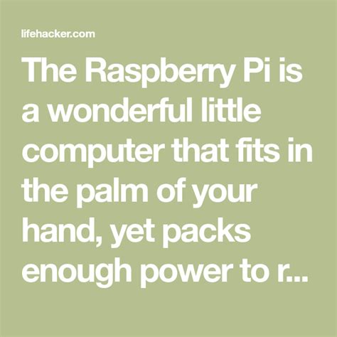 A Beginners Guide To Diying With The Raspberry Pi