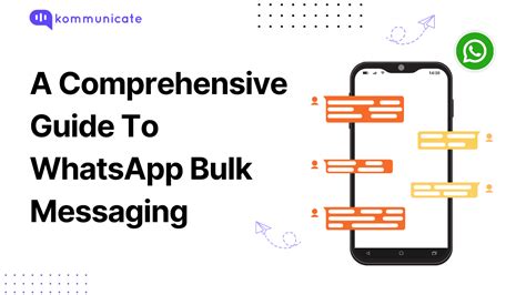 a comprehensive guide to whatsapp bulk messaging
