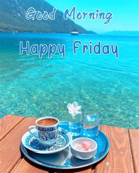 Pin By Mark Goodin On Good Morning Good Morning Happy Friday Good