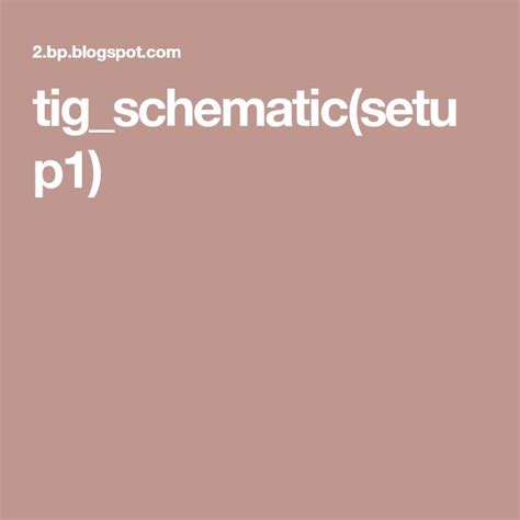 Tig Schematic Setup1