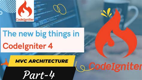 Codeigniter 4 Tutorial For Beginners Mvc Architecture Part 4version421 Youtube