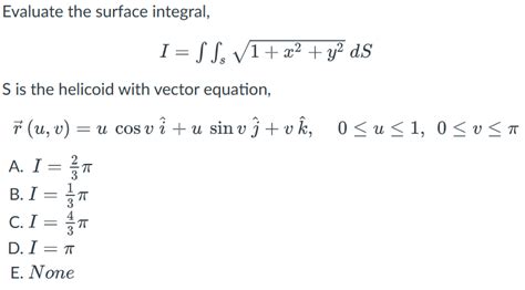 Solved Evaluate The Surface Integral I ∬s1 X2 Y2ds S Is The