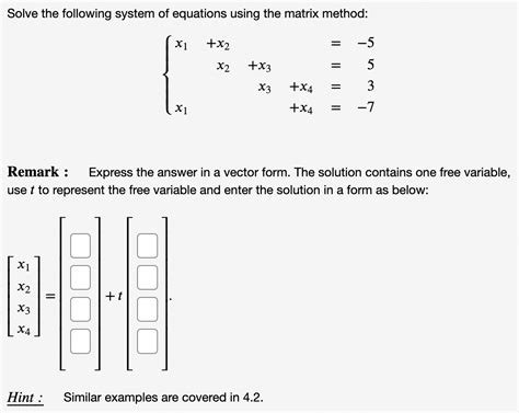 Solved Solve The Following System Of Equations Using The Chegg