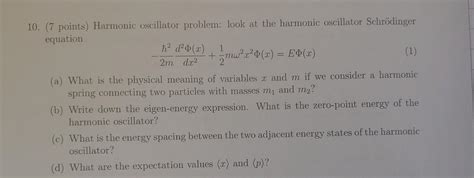 Solved 10 7 Points Harmonic Oscillator Problem Look At