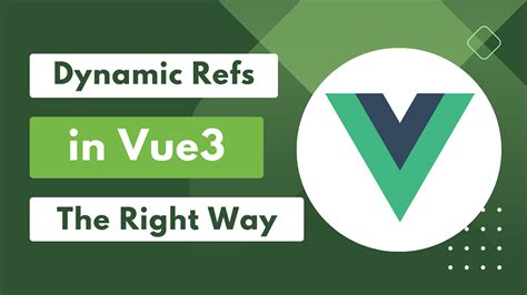 Dynamic Refs In Vue3 The Right Way By Waleed Asender Medium