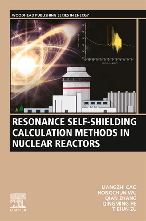 Resonance Self Shielding Calculation Methods In Nuclear Reactors Ebook By Liangzhi Cao Epub
