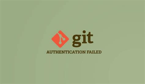 Daan Navi On Linkedin Fix Git Error “fatal Authentication Failed”