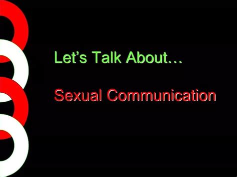 Ppt Let S Talk About… Sexual Communication Powerpoint Presentation Id 1088075